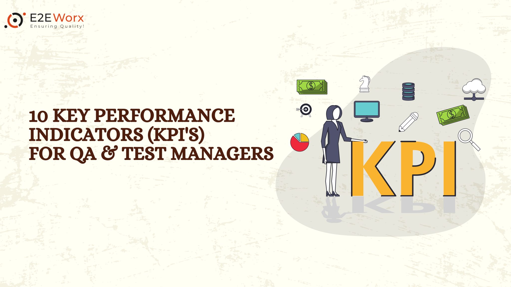 10 Key Performance Indicators For Qa And Test Managers E2eworx
